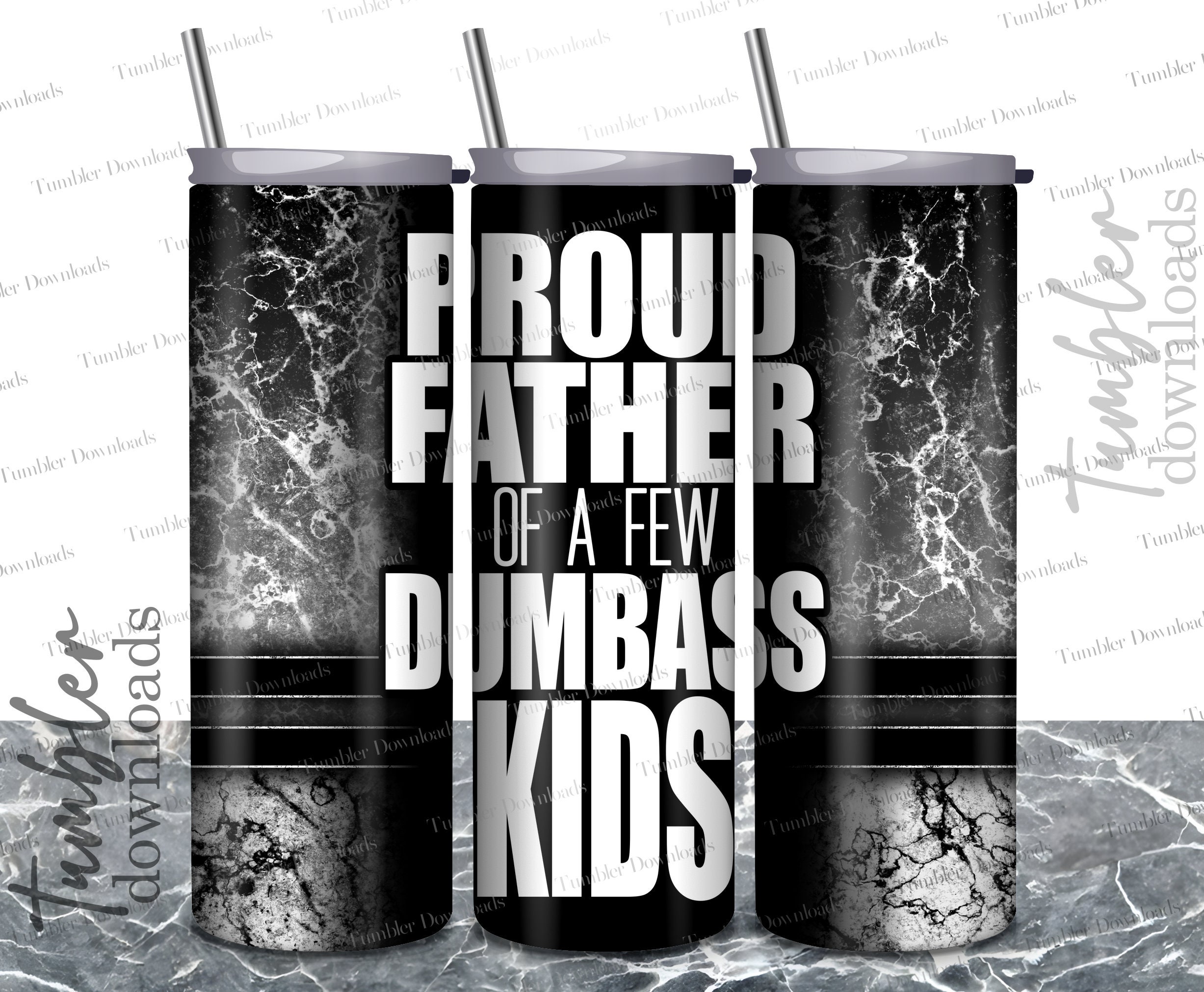 Funny Father's Day Tumbler, DAD Tumbler Wrap PNG, Proud Father of a Few ...