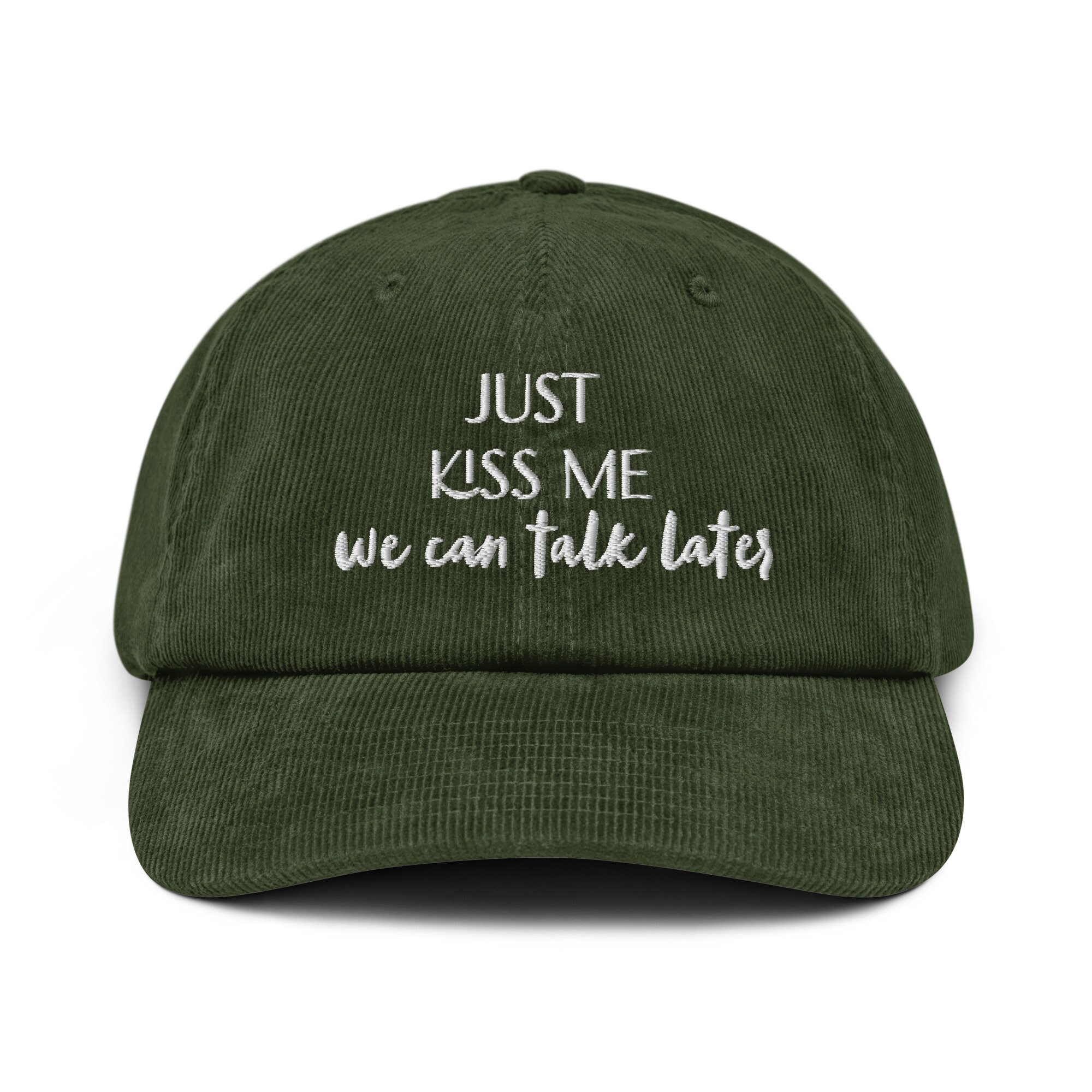 JUST KISS ME Hat Embroidery Corduroy Hat Minimalist Inspirational ...