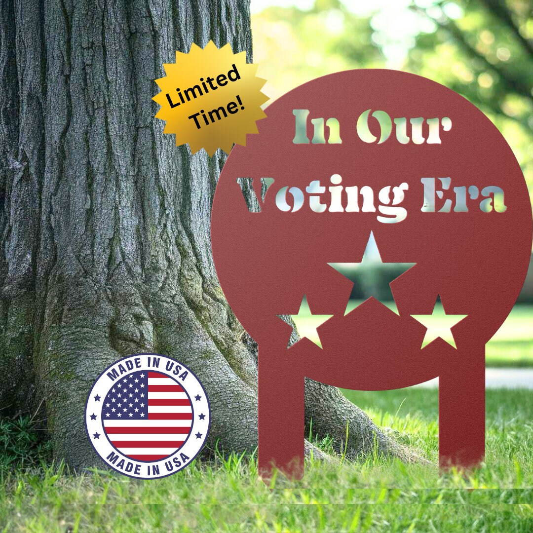 Voting Era Steel Staked Sign Metal Art Outdoor Housewarming Gift ...