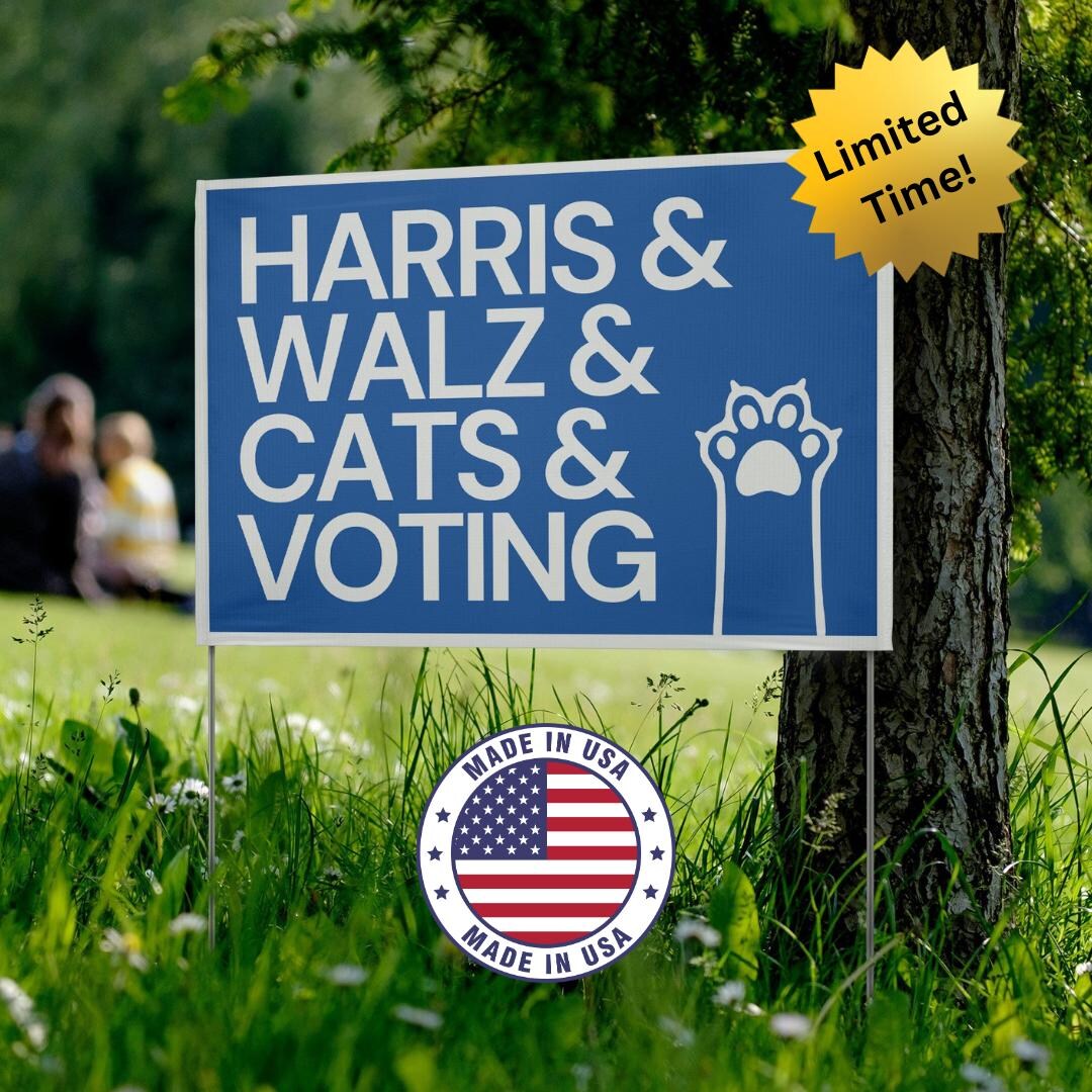 Harris Walz Cats Voting Yard Sign Cat Vote Kamala November Election ...