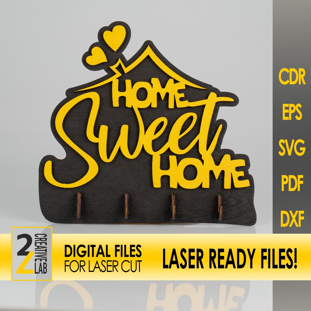 Home Sweet Home Svg | Laser Cut Key Holder Wall Mounted, Decorative ...