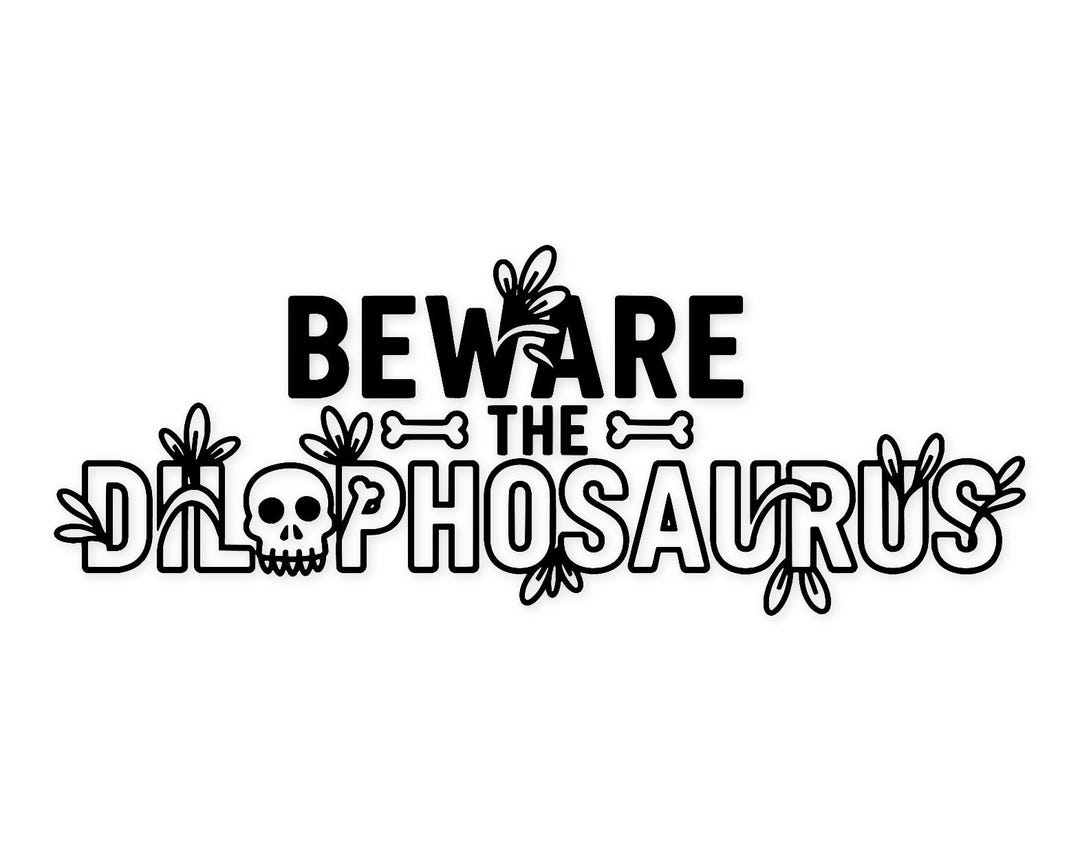 Beware the Dilophosaurus Svg Png: Cut Ready Digital Design for Cricut ...