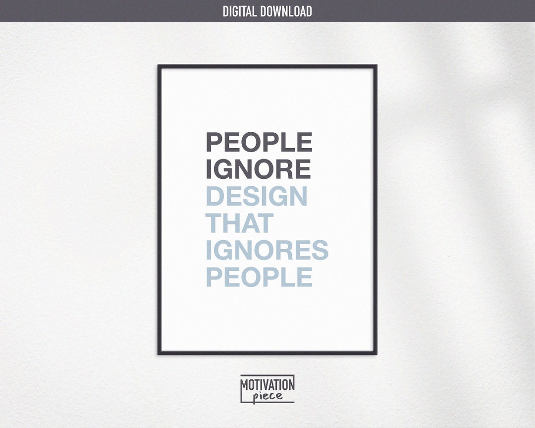 People Ignore Design Motivating Quote Poster Inspiring Saying ...