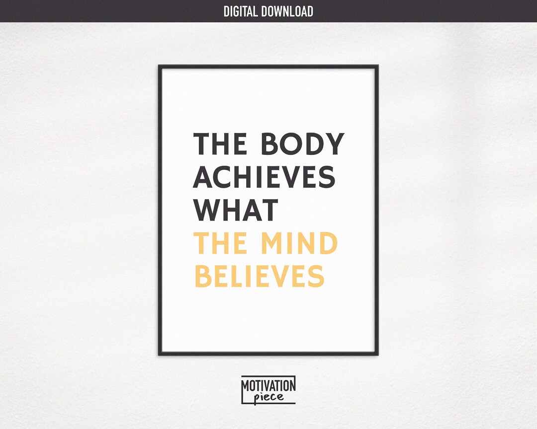 Body Achieves What Mind Believes Motivating Quote Poster Inspiring ...