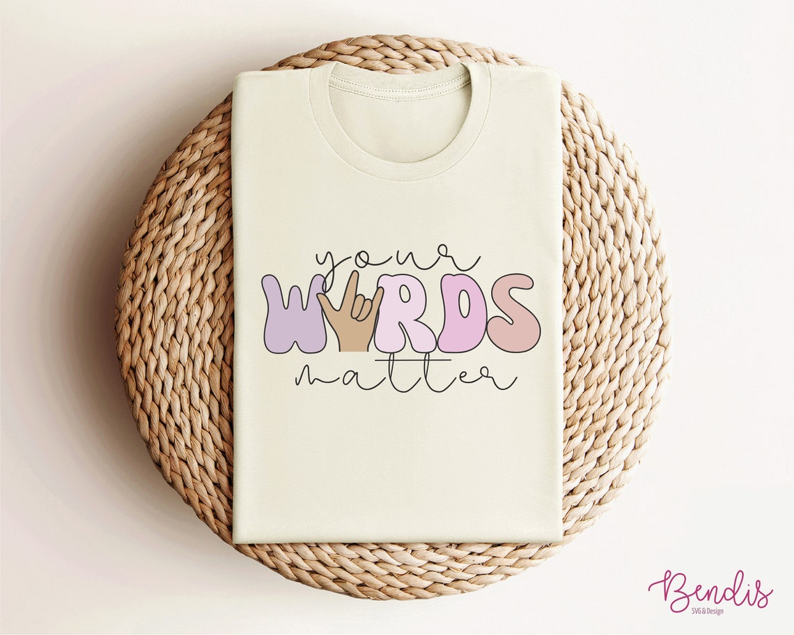 Your Words Matter Svg Png, Speech Therapist Svg, Speech Therapy Png ...