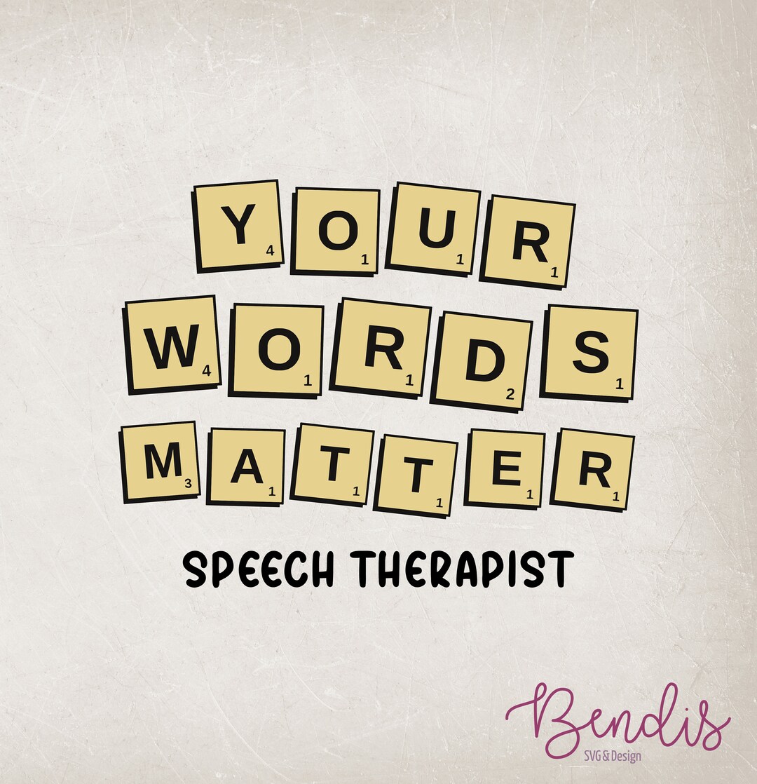 Your Words Matters Svg, Speech Therapist Shirt Svg, SLT Shirt Svg ...