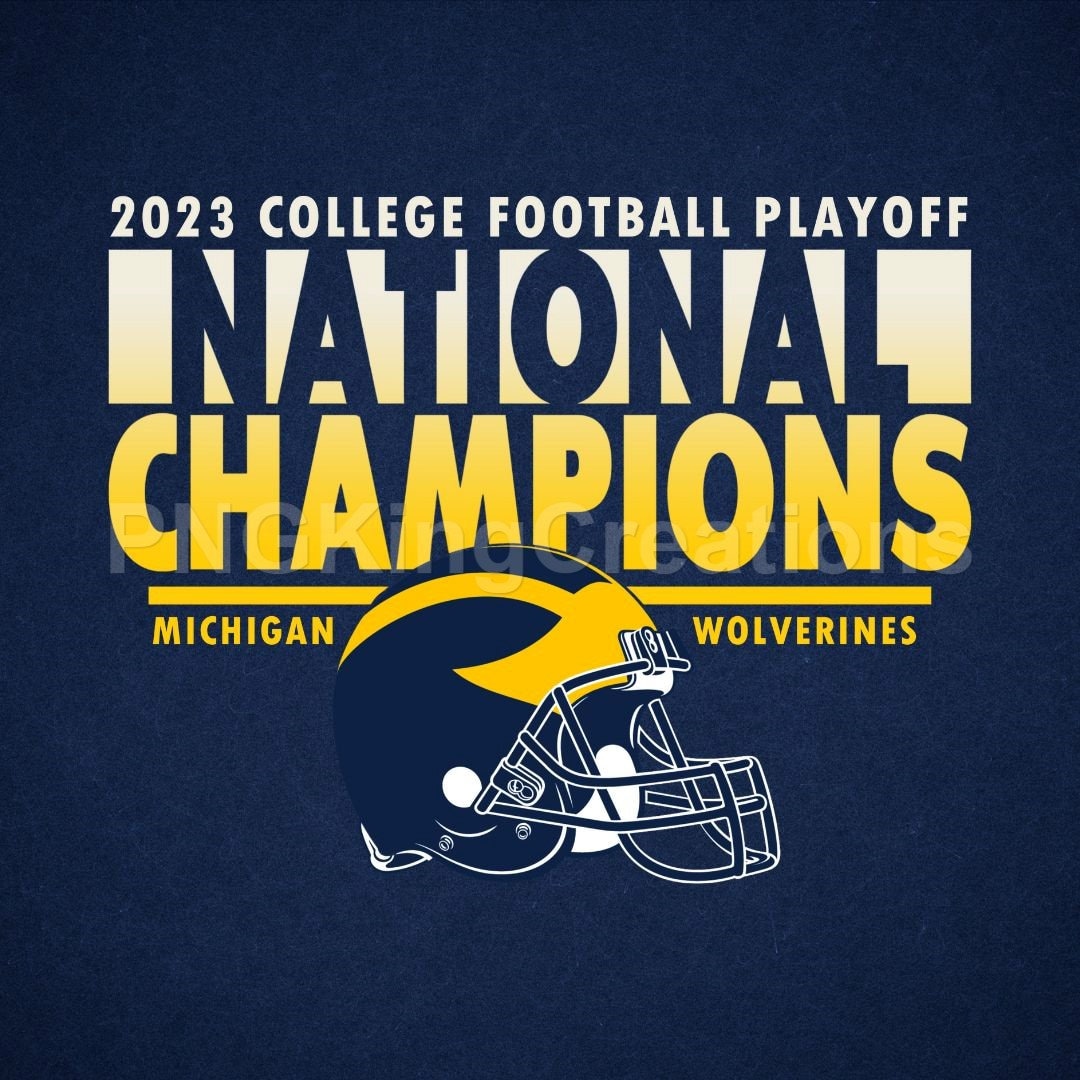 National Champions 2023, Michigan Football Png, College Football Champions Svg, 2024 Go Blue ...