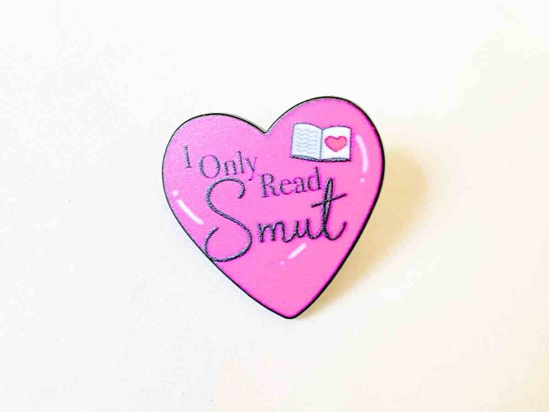 Bookish Enamel Pin – “I Only Read Smut” Spicy Romance Pin, Funny Book ...
