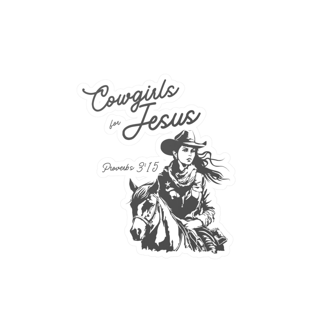 Cowgirls for Jesus Sticker, Faith Sticker, Christian Girl Sticker ...