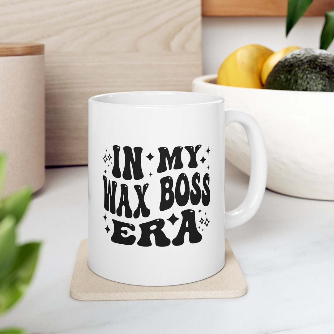 Wax Boss Era Body Waxer Esthetician Mug - Etsy