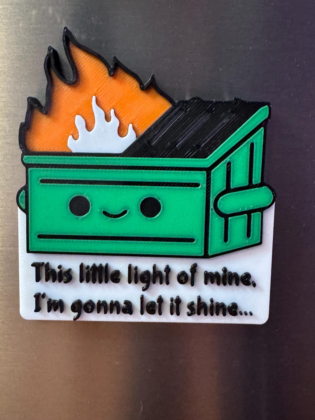 Dumpster Fire Refrigerator Magnet / This Little Light of Mine / 3d ...
