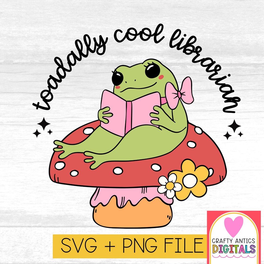 Toadally Cool Librarian Frogs Hippy PNG SVG Digital File Teacher Design ...