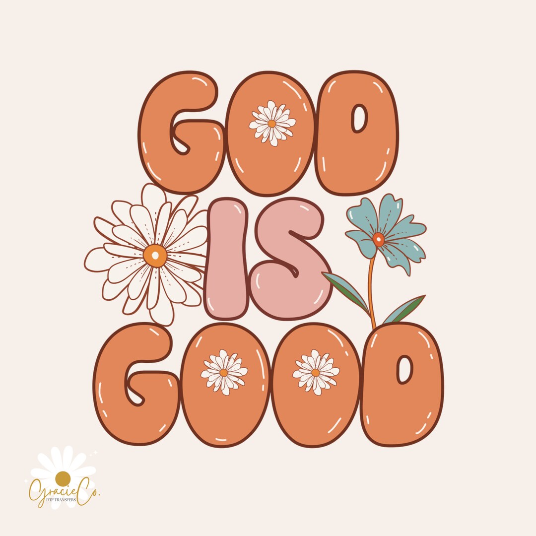 Dtf Transfers Ready to Press God is Good Direct to Film, Retro ...