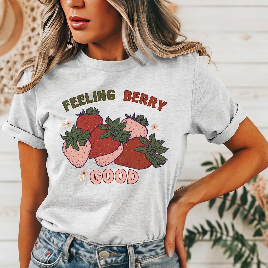Feeling Berry Good DTF Transfers, Ready to Press, T-shirt Transfers ...