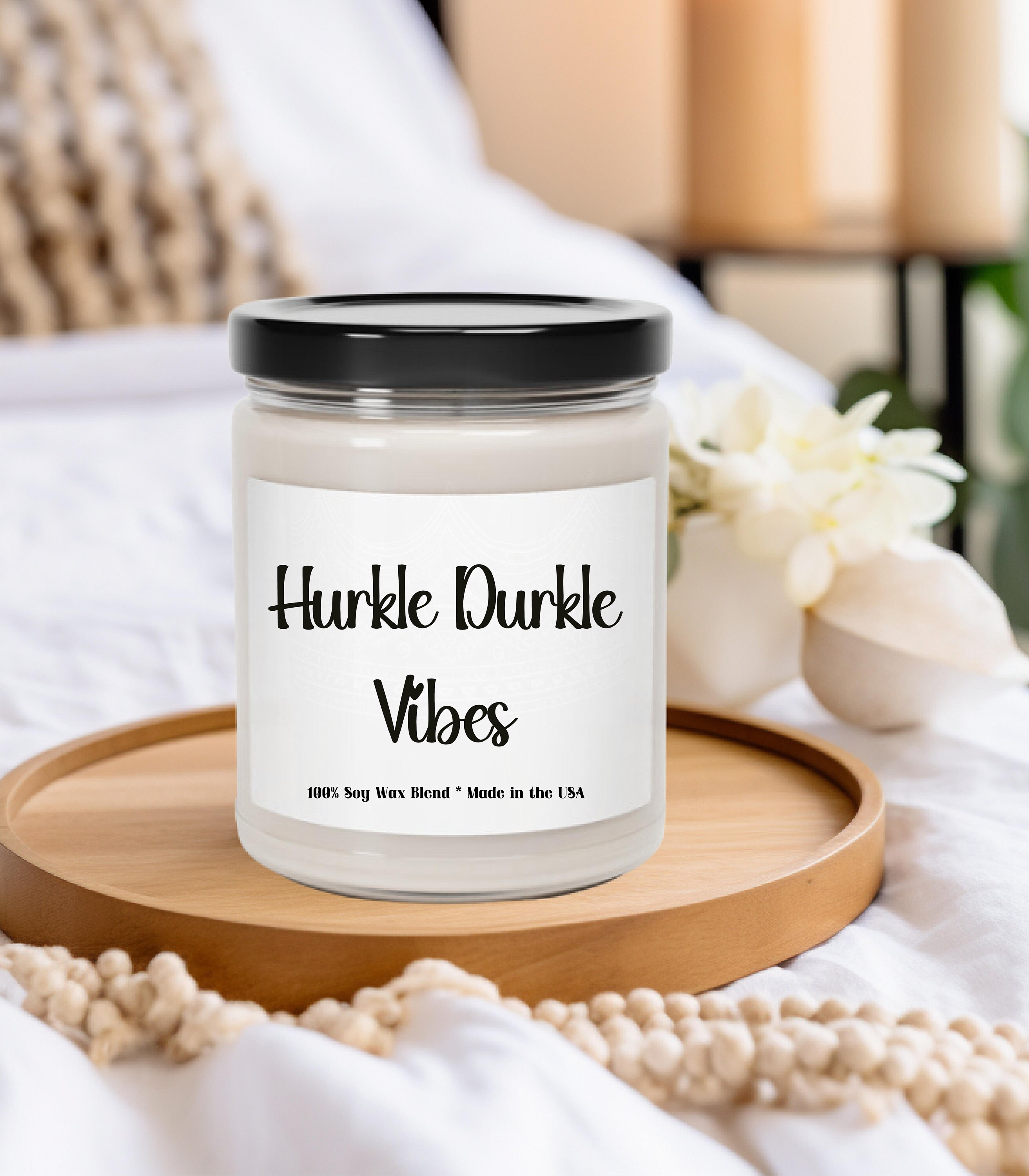 Hurkle Durkle Vibes Scented Soy Candle, Stay in Bed, Gift for Homebody ...