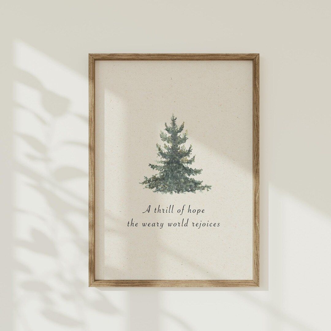 Christmas Evergreen Tree Wall Art, A Thrill of Hope A Weary World ...