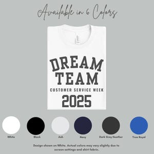 Customer Service Week 2025 Shirt, Dream Team Tshirt, Work Team ...