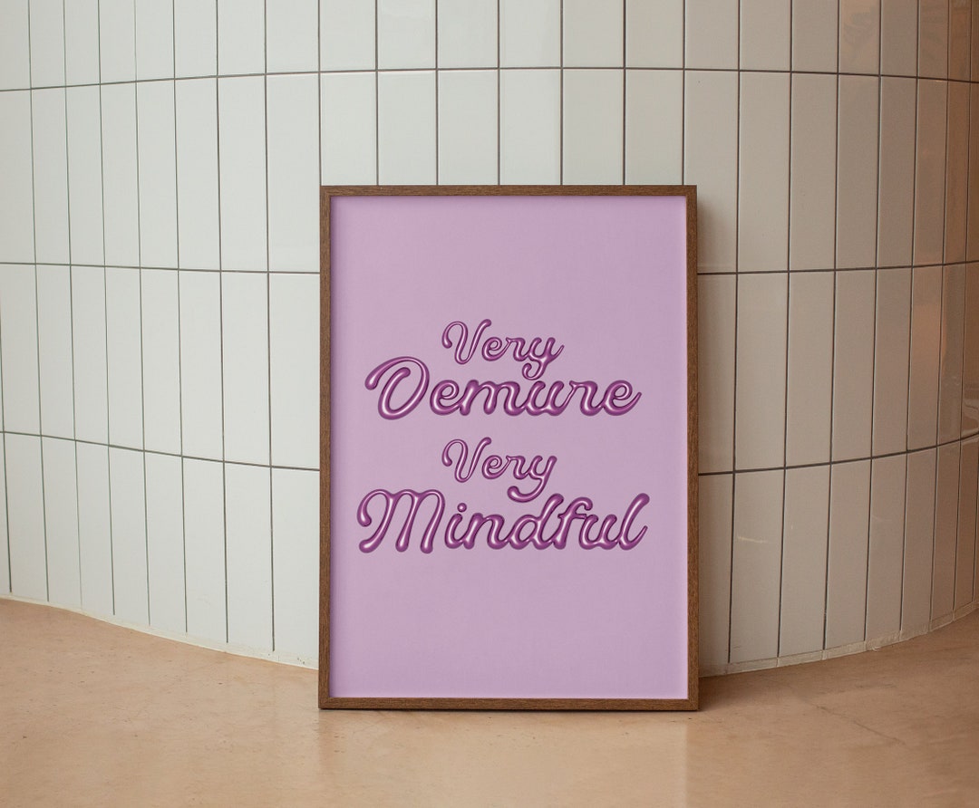 Very Demure Very Mindful Wall Decor, Funny Tiktok Quote Digital ...