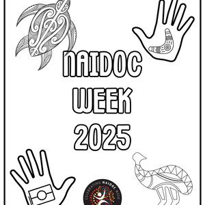 NAIDOC Week 2025 Themed Colouring Pages - the Next Generation: Strength ...
