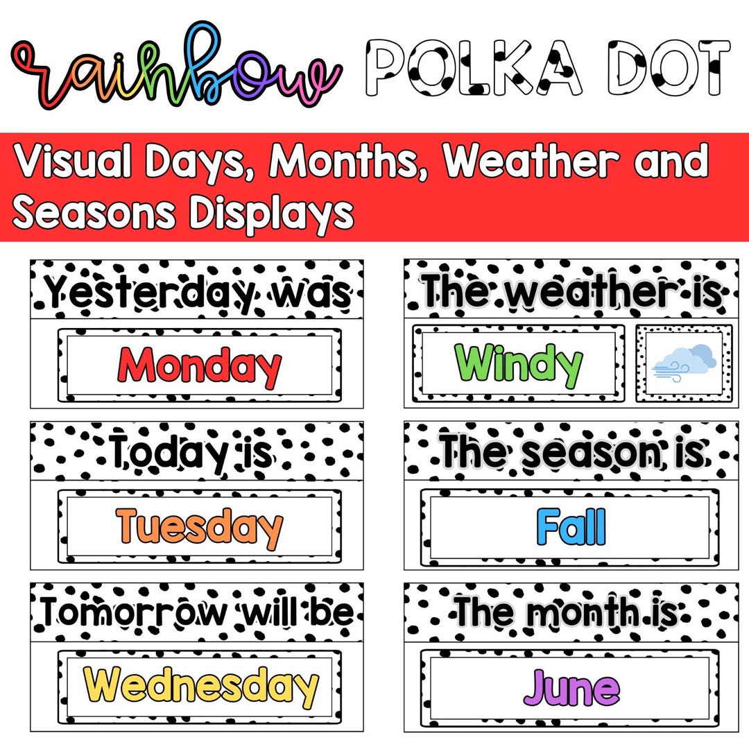 Rainbow Polka Dot Days, Months, Weather & Seasons Classroom Displays ...