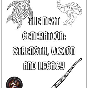 NAIDOC Week 2025 Themed Colouring Pages - the Next Generation: Strength ...