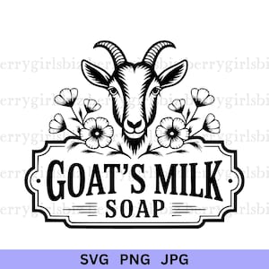 Goat's Milk Soap Label Design, SVG PNG JPG, Goat Milk Soap Sign Sticker ...