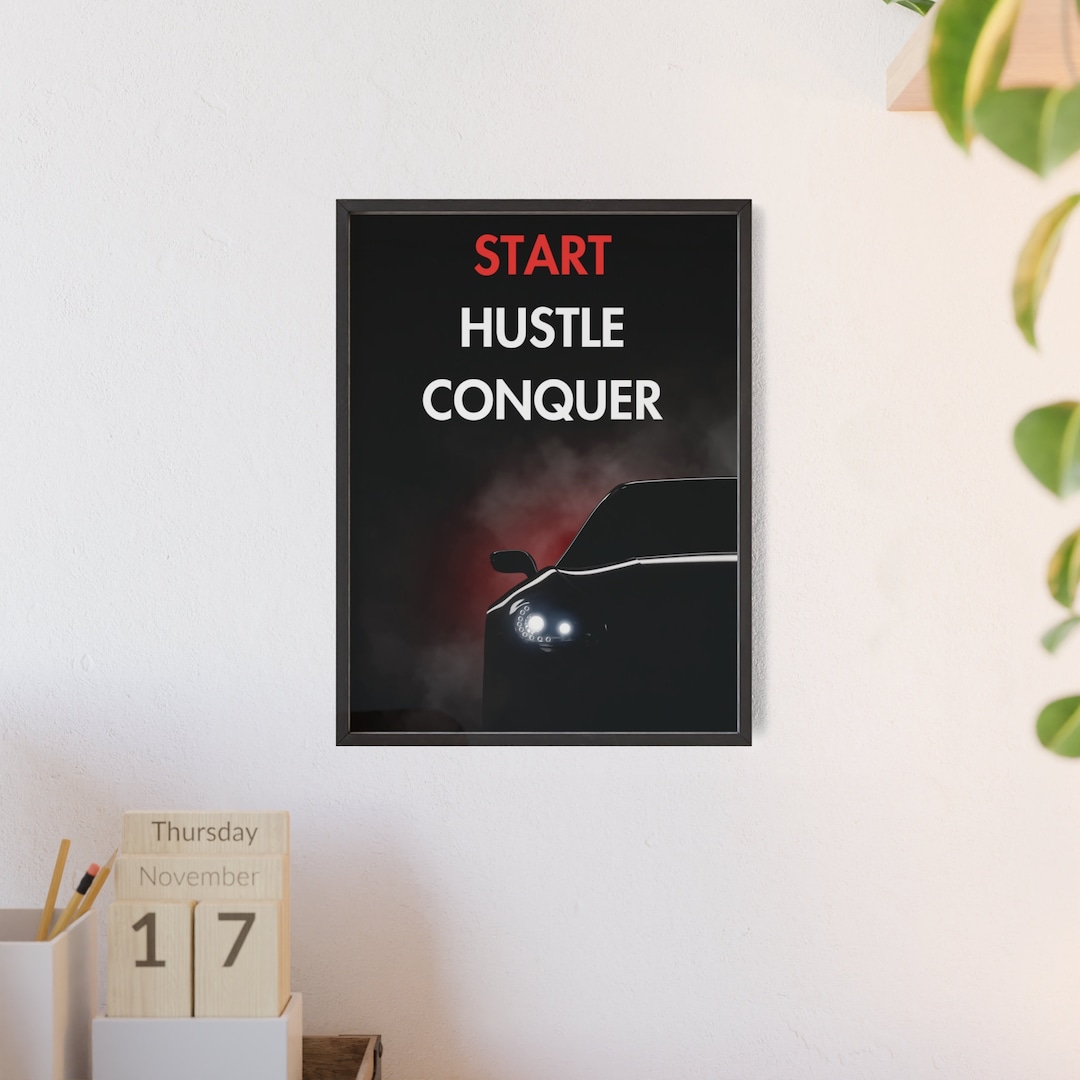 Start, Hustle, Conquer Motivational Poster Success Poster Motivational Wall Art - Etsy