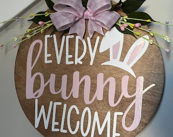 Every Bunny Welcome Sign Easter Door Hanger Wood Round Door Hanger ...
