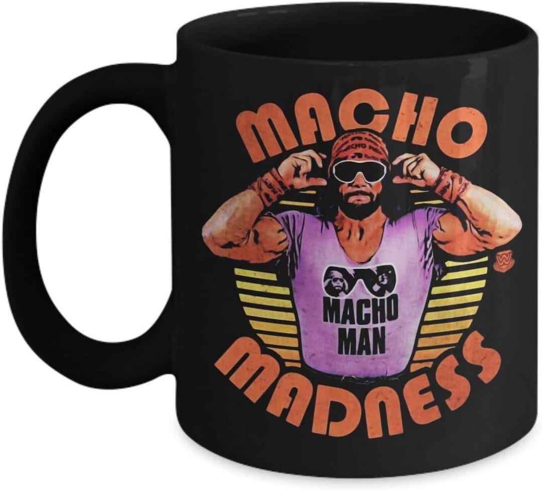 Macho Man Randy Savage Macho Madness, Coffee Mug, 11oz, 15oz ...