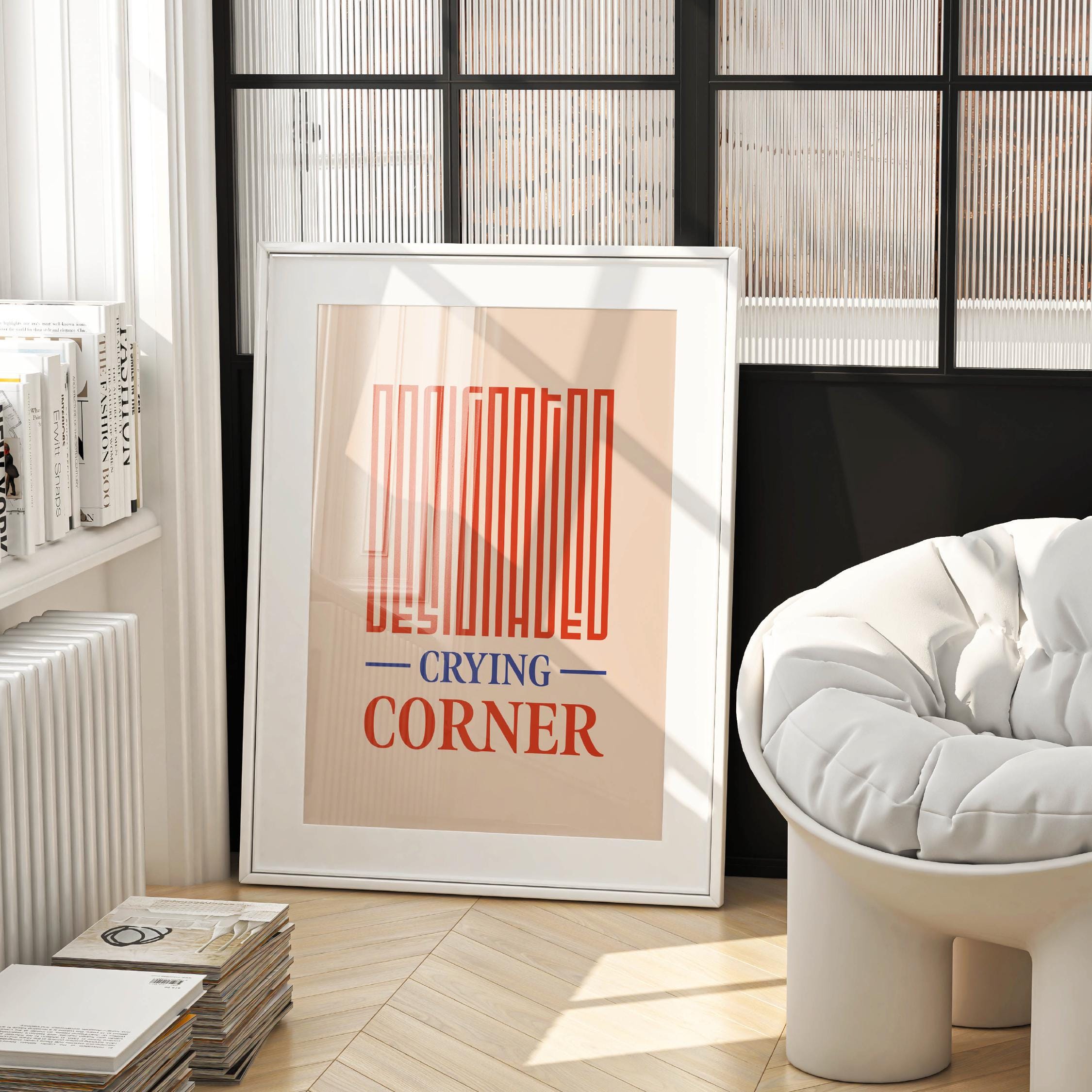 Designated Crying Corner Poster, Funny Mental Health Wall Art ...