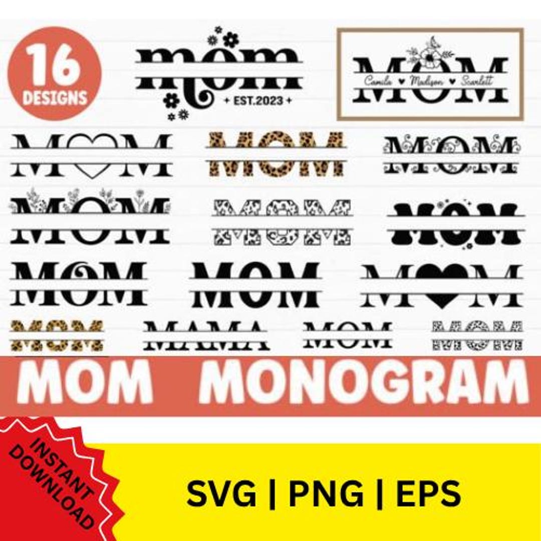 Mom MAMA Split Monogram SVG Design Bundle Svg, Png and Eps | Cut File ...