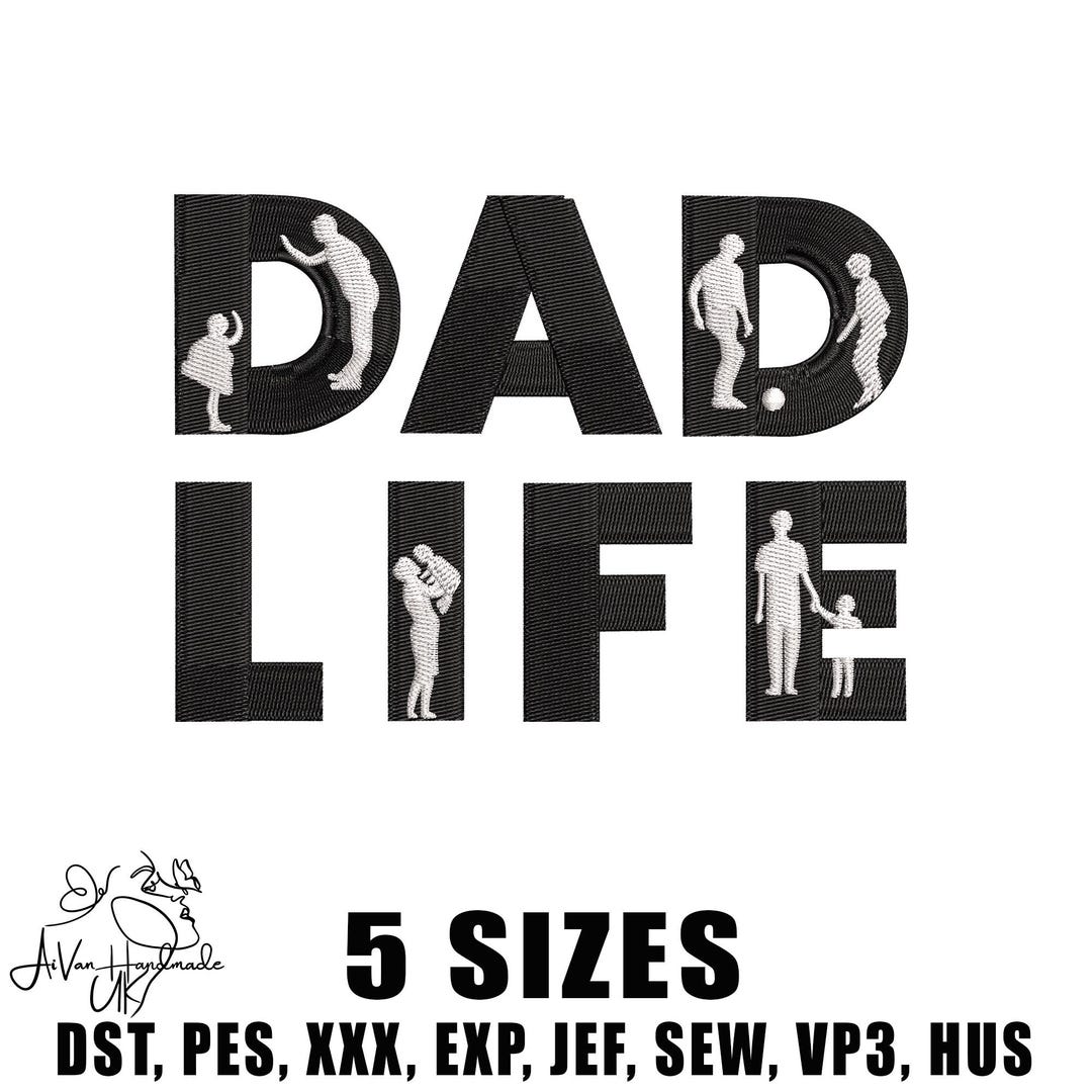 Father and Kids Machine Embroidery, Dad Life Embroidery Design, Dad ...