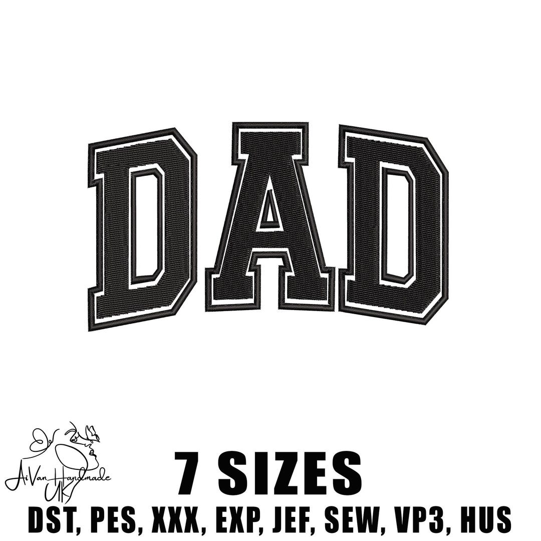 Dad Varsity Font Embroidery Designs, Father's Day Embroidery Pattern ...