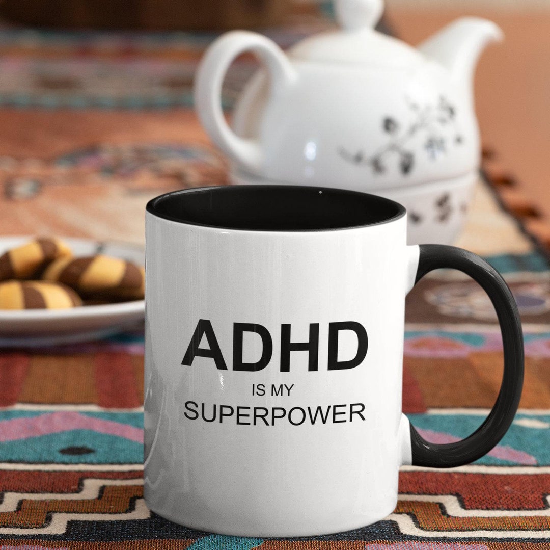 ADHD is My Superpower Mug Inspirational ADHD Awareness Coffee Cup Gift ...