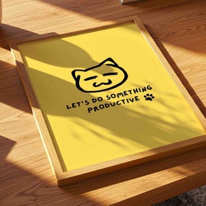Cat Bored Poster - Let's Do Something Productive, Trendy Cat Wall Art ...
