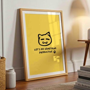 Cat Bored Poster - Let's Do Something Productive, Trendy Cat Wall Art ...