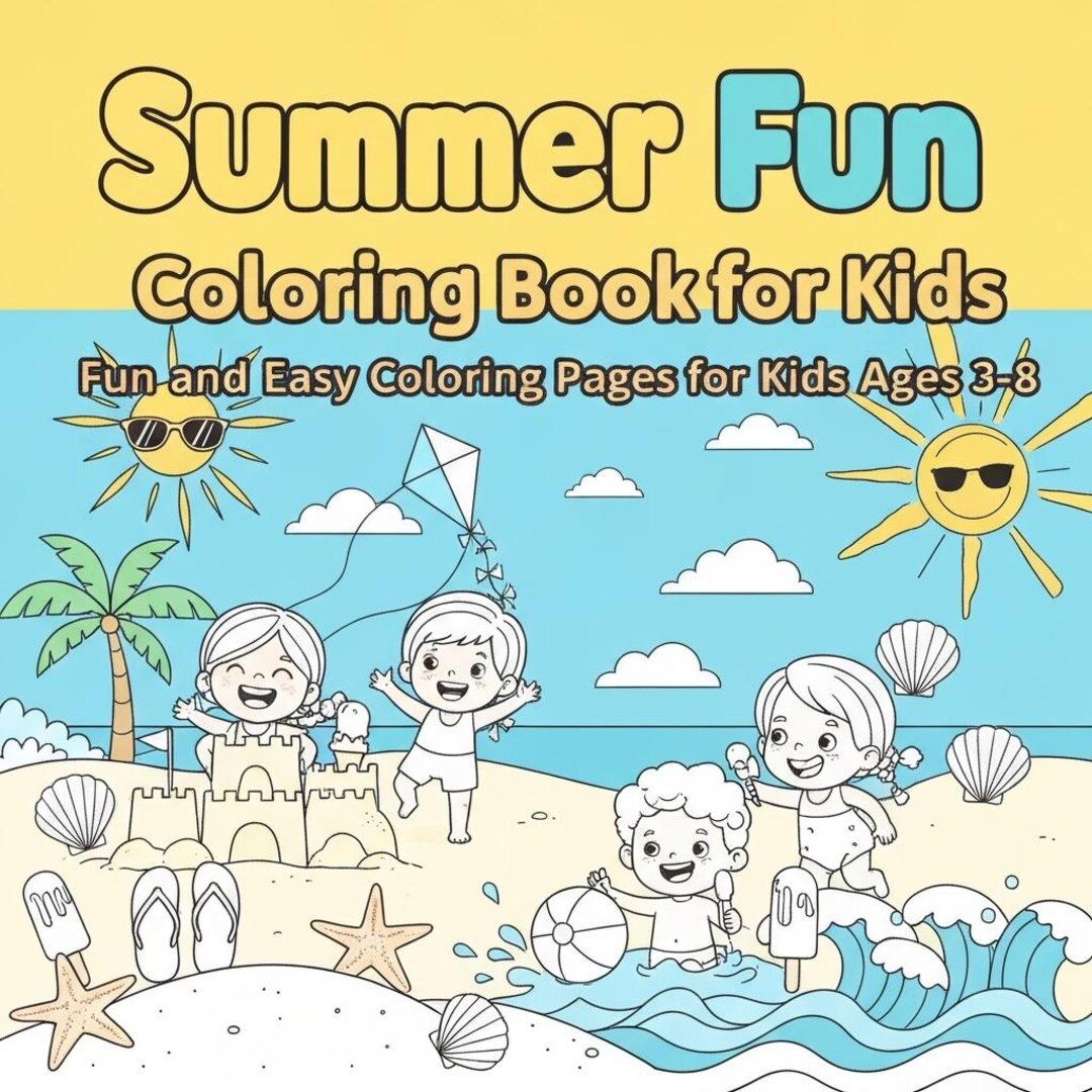 Summer Fun Coloring Book for Kids| 30 Coloring Pages| Beach, Ice Cream ...
