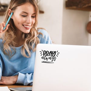 Pray Always Sticker - 1 Thessalonians 5:17 Vinyl Sticker - Christian ...