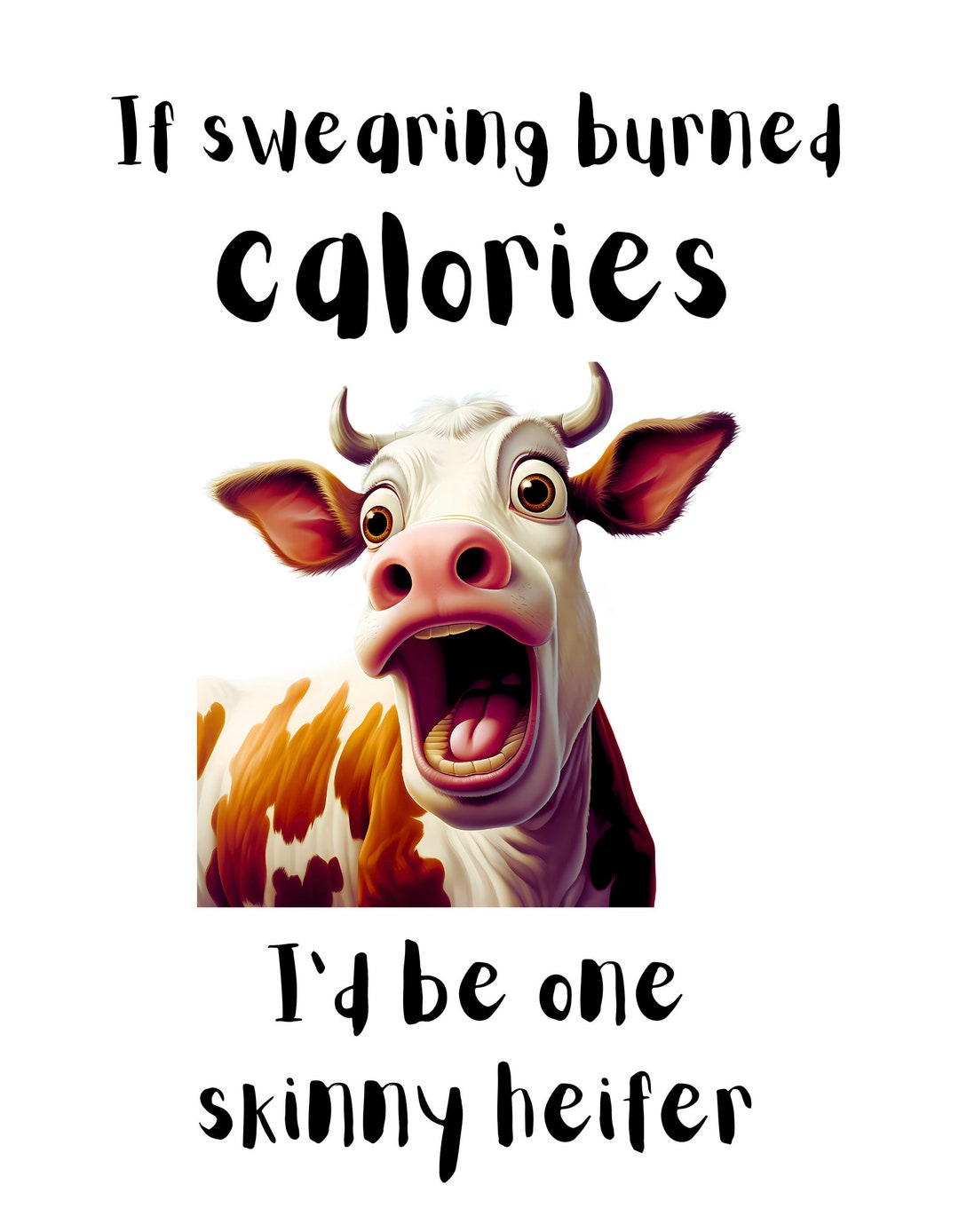 Funny Cow, If Swearing Burned Calories, I'd Be One Skinny Heifer Png - Etsy