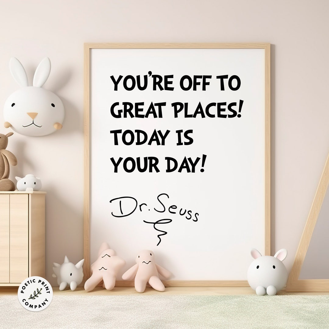 Dr Seuss Quote - You're off to Great Places! Gift for Book Lovers ...