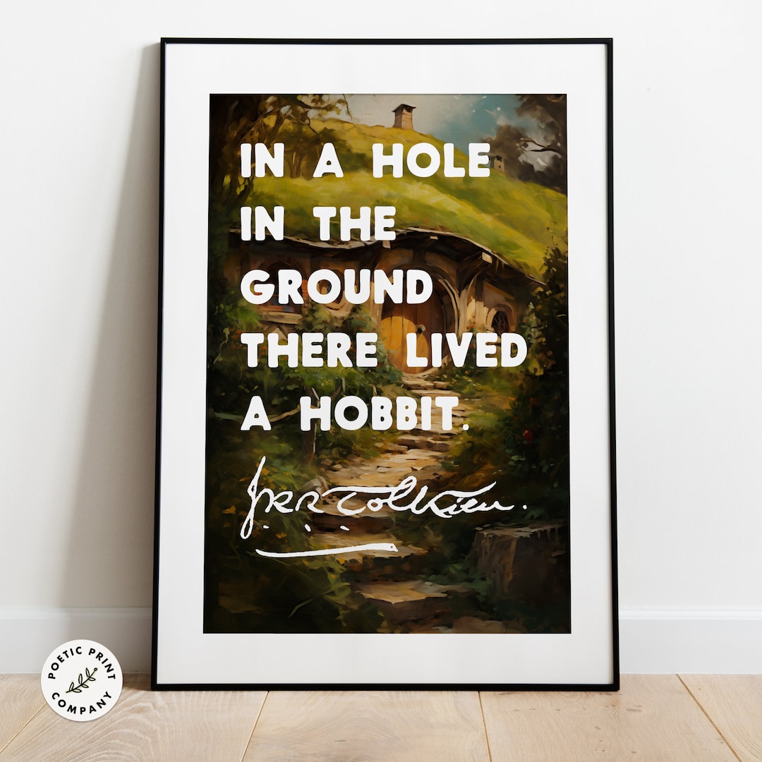 Tolkien Poster - in a Hole in the Ground There Lived a Hobbit. JRR ...