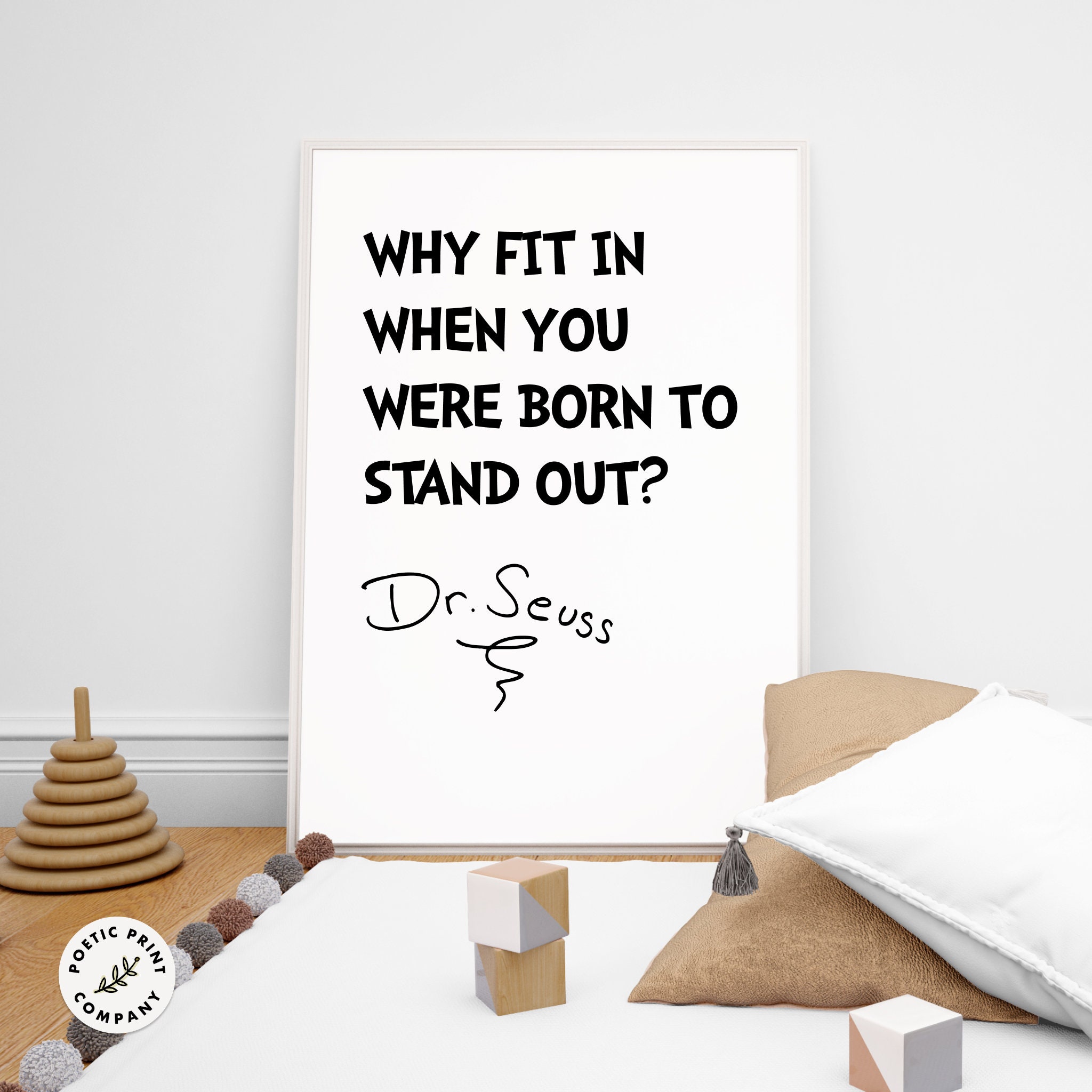 Dr Seuss Quote - Why Fit in When You Were Born to Stand Out? Gift for ...