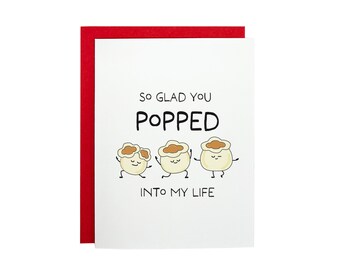 So Glad You POPPED Into My Life Popcorn Greeting Card, Note Card, Funny ...