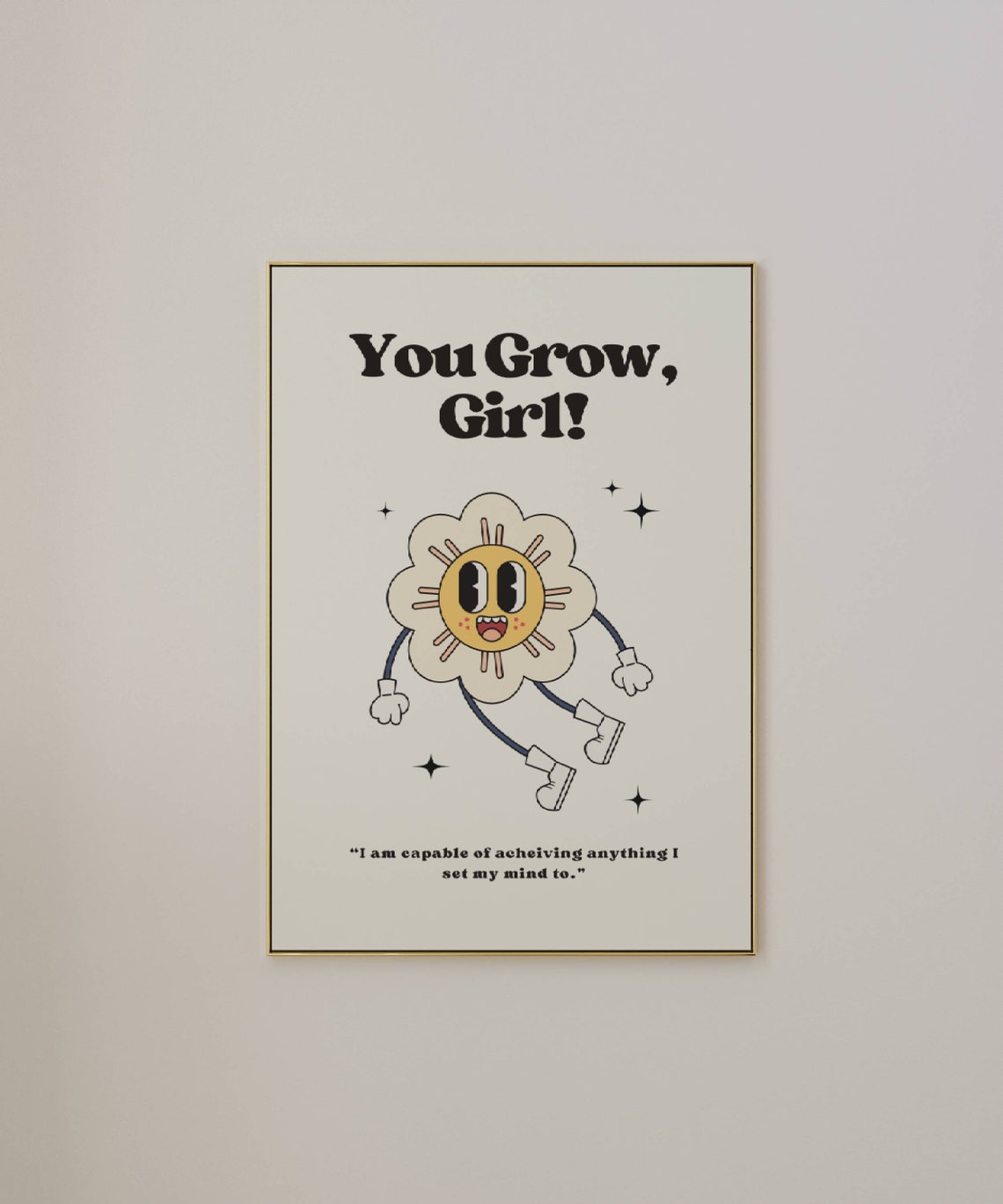 Affirmation Wall Art You Grow Girl Poster, Vintage Flower Digital Print ...