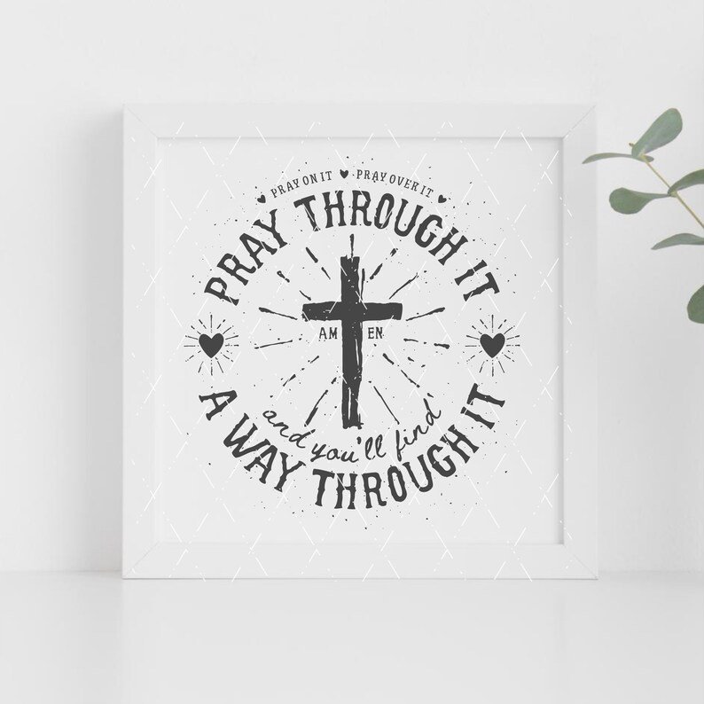 Pray on It Pray Over It Pray Through It Png Svg, Retro Christian Png ...