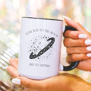Love You to the Moon and to Saturn Coffee Mug Tea Mug 15oz & 11oz ...