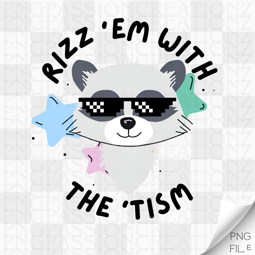 Rizz ‘em With the ‘tism PNG | Digital Download | Printable Clipart - Etsy