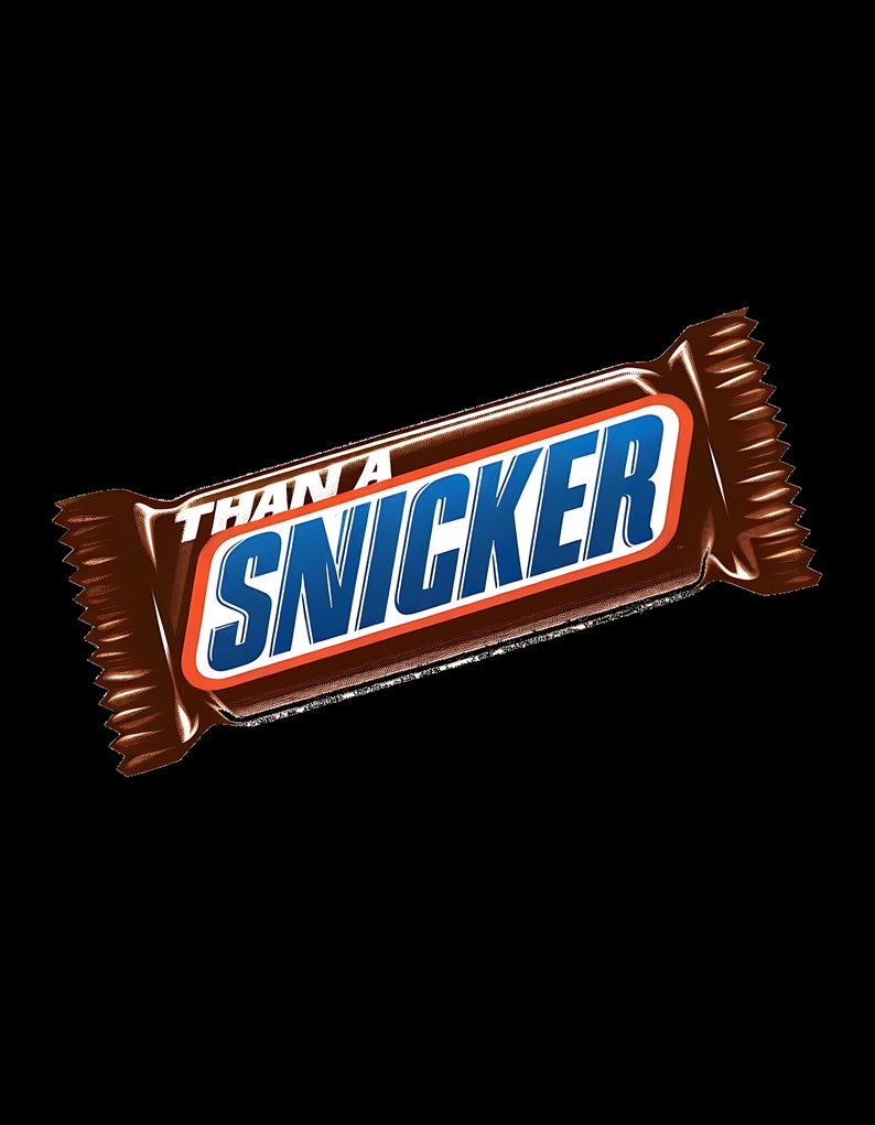 Than a Snicker Sublimation Design Trending Now Digital Trendy PNG ...