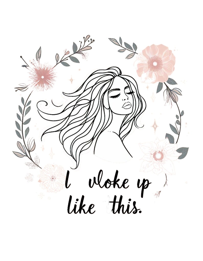 Woke up Like This Sublimation Design Trending Now Digital Trendy PNG ...