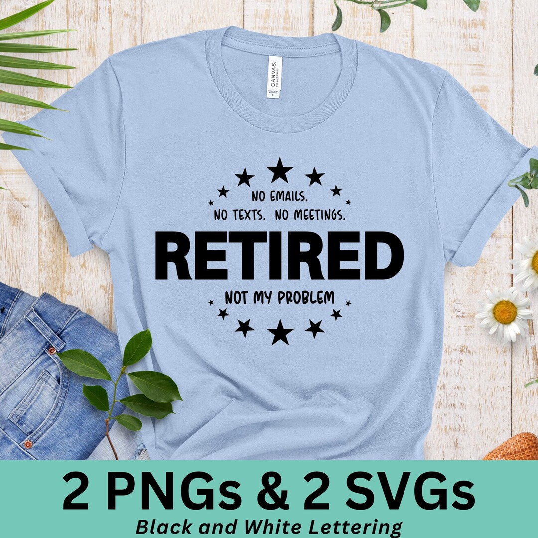 Retired Svg, Retirement Svg, Retired Definition Svg, Funny Retired ...